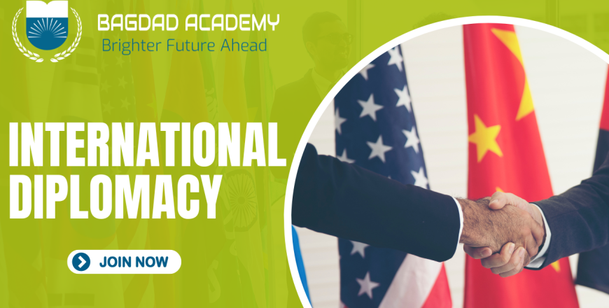 International Diplomacy – Bagdad Academy