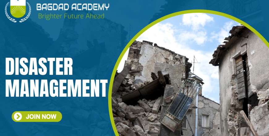 Disaster Management – Bagdad Academy